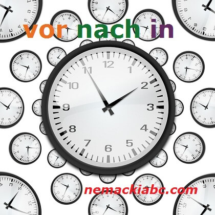 Vor nach in nemački predlozi za vreme - nemackiabc.com